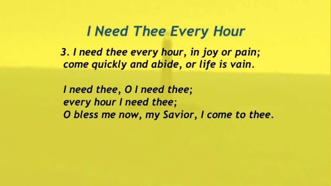 I Need Thee Every Hour - YouTube