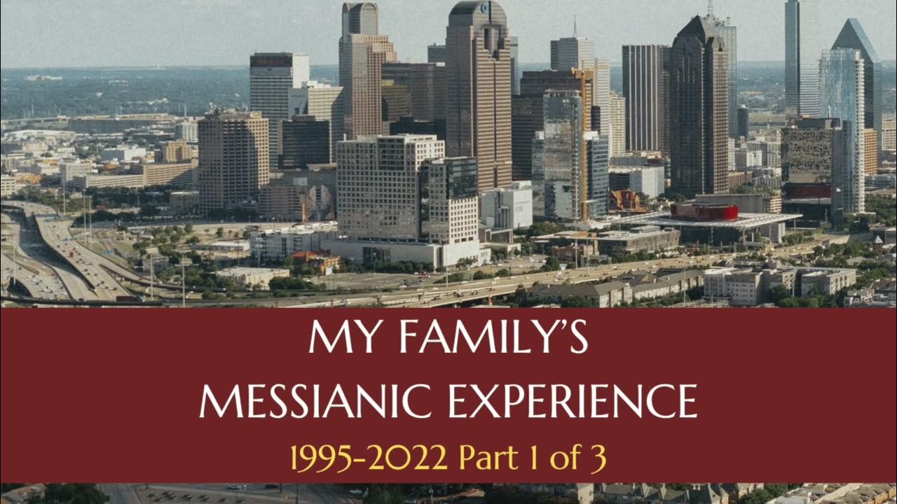 My Family’s Messianic Experience - Part 1 of 3 - April 2023 Outreach Israel News - YouTube