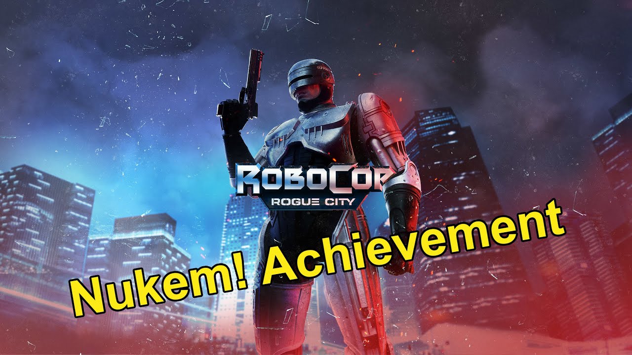 RoboCop: Rogue City - Nukem! Achievement - YouTube