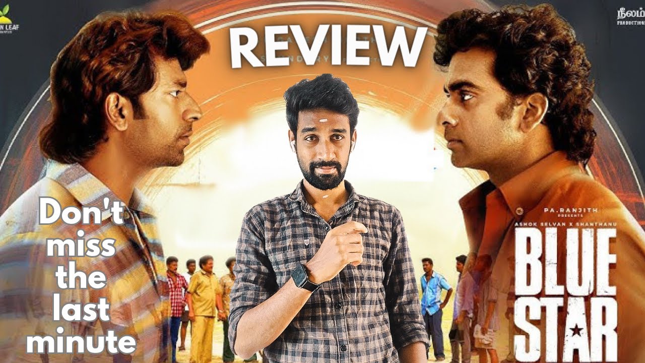 Blue Star Movie Review | Pa Ranjith | Ashok Selvan | Shanthanu ...
