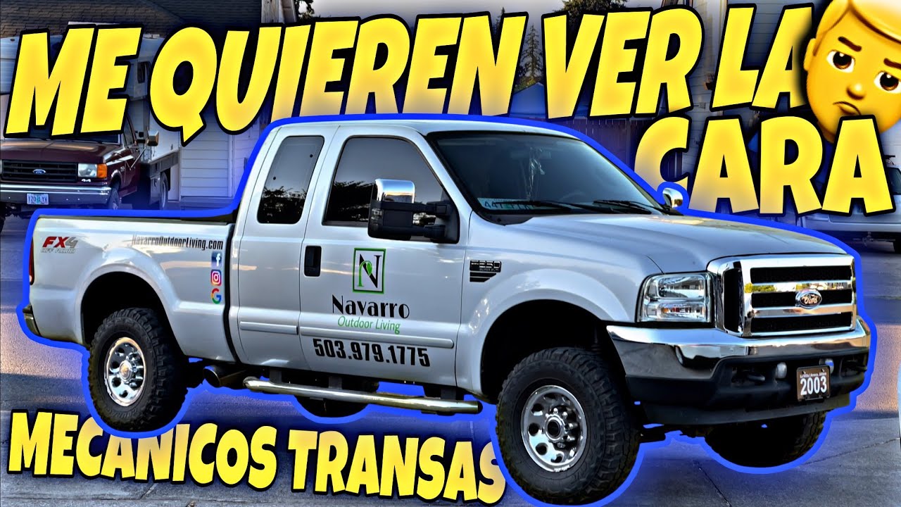Llevo La 2003 Ford F-250 Super Duty a un Servicio y Me Llevo Varias ...