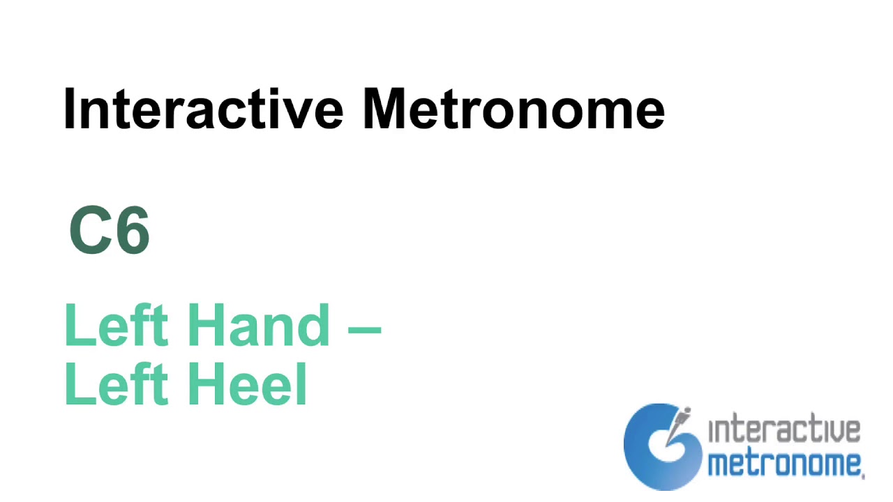 Interactive Metronome, C6, Left Hand Left Heel - YouTube
