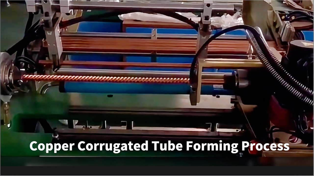 Copper Corrugated Tube Forming Process/Copper Corrugated Tube Forming ...
