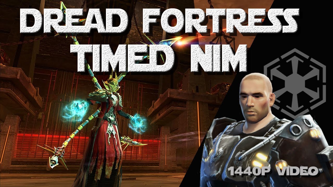 SWTOR - Dread Fortress Nightmare Mode Timed Run - YouTube