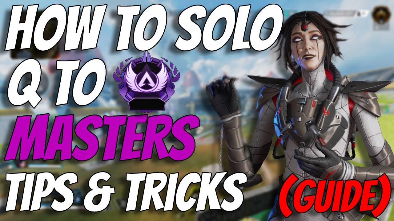 How to Reach Masters Rank! A Solo q (Guide) for Apex Legends Season 12 ...