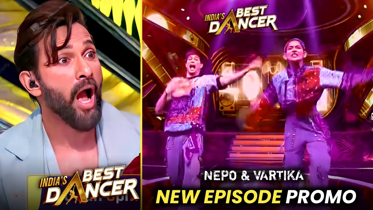 NEW PROMO || Nepo and Vartika Dance Performance Letest Episode | India ...