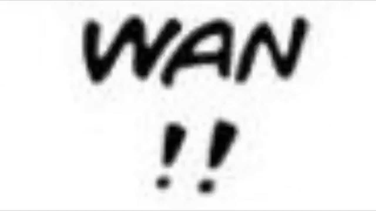 [WAN WAN INTENSIFIES] - YouTube