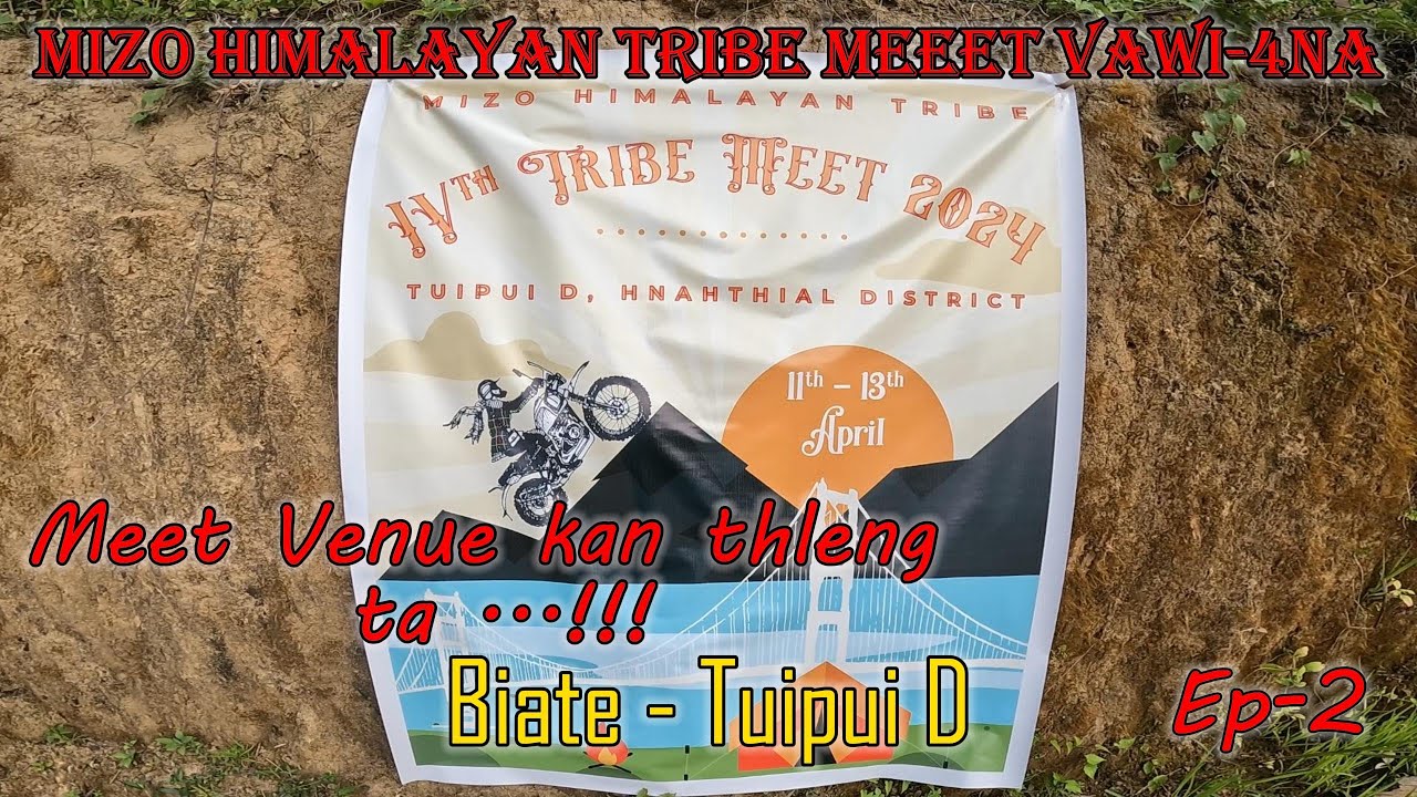 Mizo Himalayan Tribe Meet vawi-4 na | Ep-2 | Biate - Tuipui D - YouTube