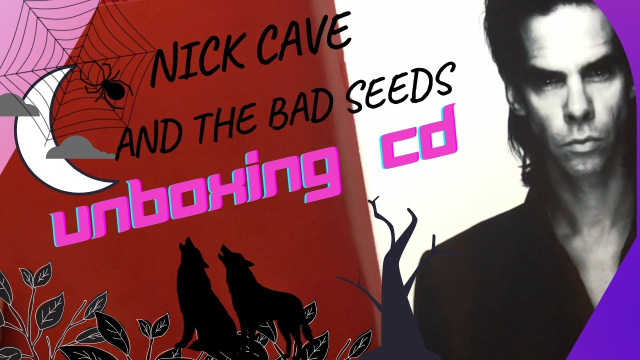 NICK CAVE & THE BAD SEEDS - THE BEST OF - UNBOXING DOUBLE CD - YouTube