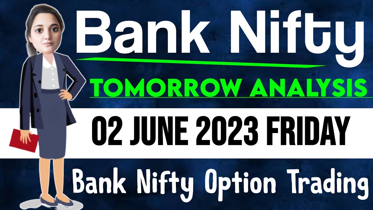 Bank Nifty Tomorrow 02 June 2023 | Bank nifty Prediction | Nifty ...