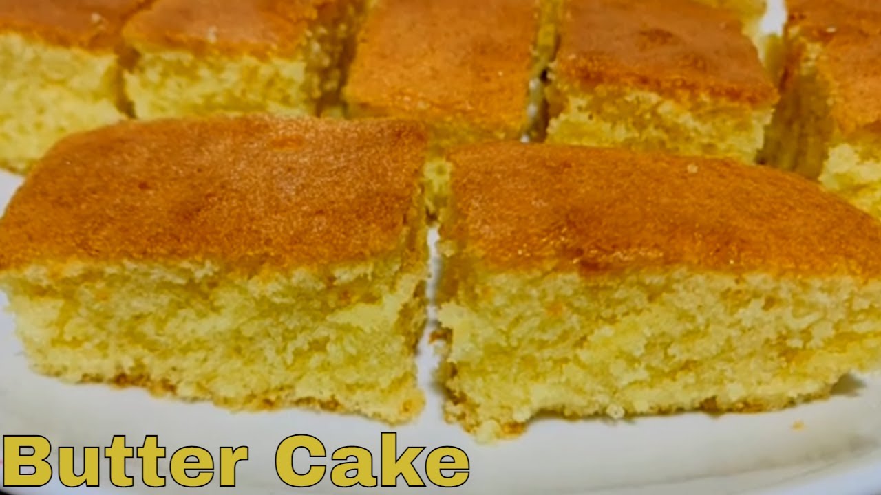 How to Bake Super Soft Moist Butter Cake At Home - YouTube