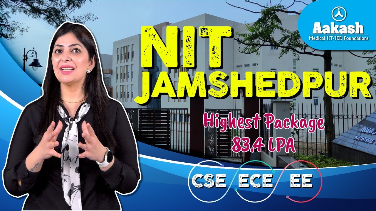 NIT Jamshedpur - Everything To Know | Highest Package, Placements and ...