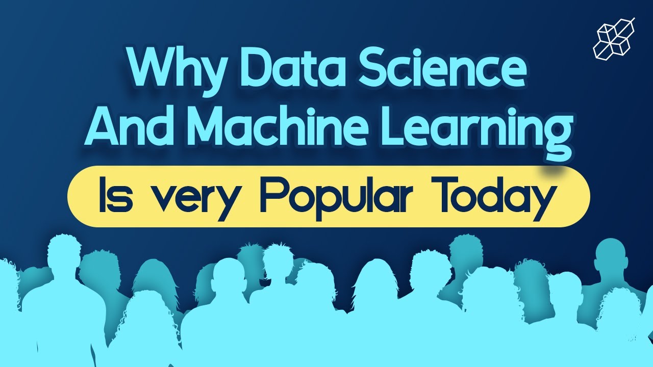 Why Are Data Science And Machine Learning Very Popular Today why-are-data-science-and-machine-learning-very-popular-today