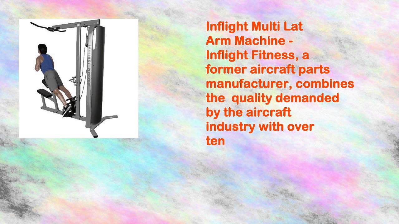 Inflight Multi Lat Arm Machine - YouTube