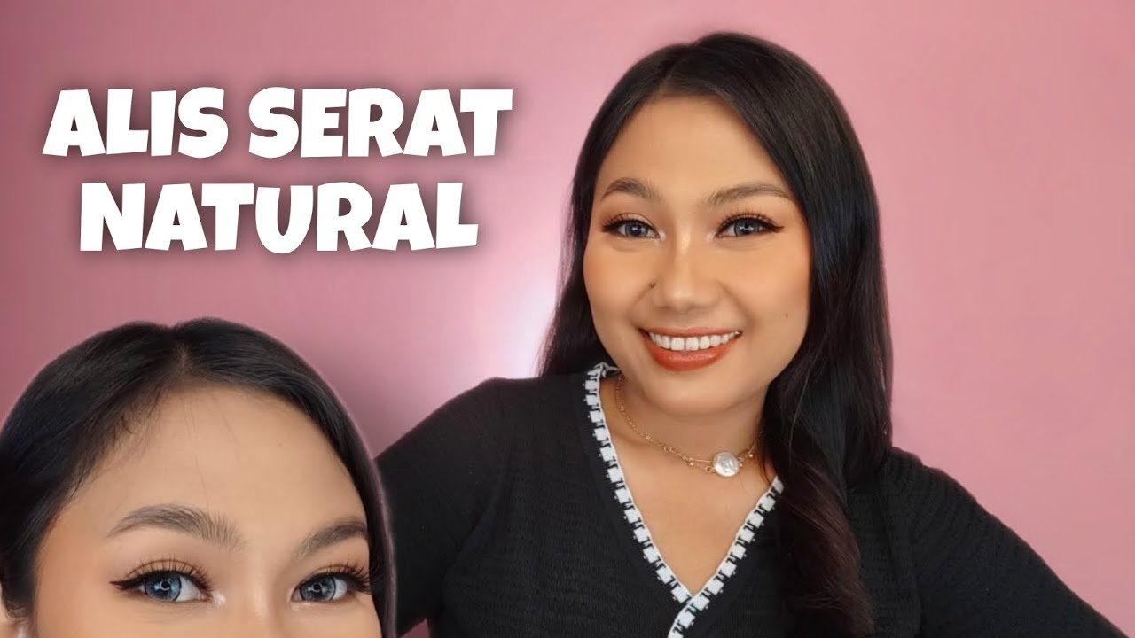 TUTORIAL ALIS SERAT NATURAL UNTUK PEMULA - YouTube