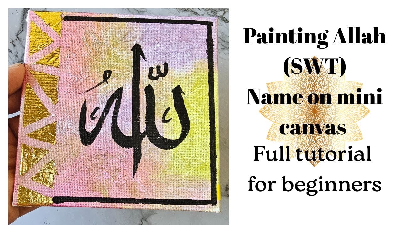 Easy Allah name Calligraphy on mini canvas for beginners #art # ...