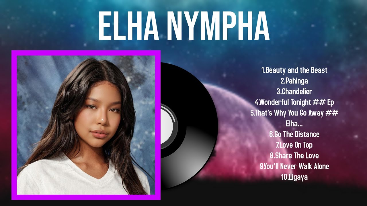 Greatest Hits Elha Nympha full album 2024 ~ Top Artists To Listen 2024 ...