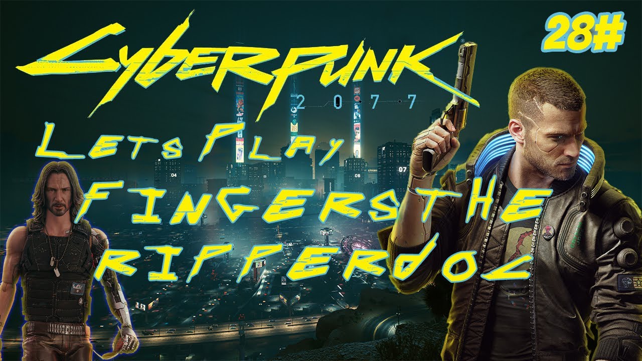 CyberPunk 2077 | Fingers the RipperDoc 28# - YouTube