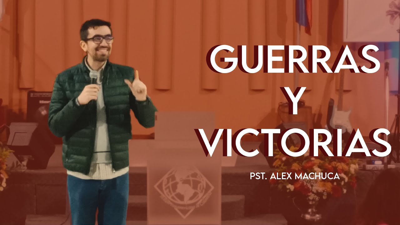 Guerras y victorias - Pastor Alex Machuca - 28 octubre 2023 - YouTube