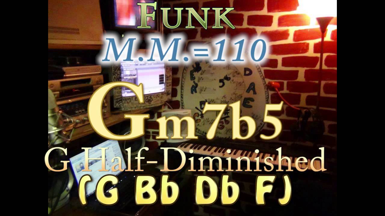Gm7b5 Half-Diminished (G Bb Db F) One Chord Backing Track - Funk M.M ...