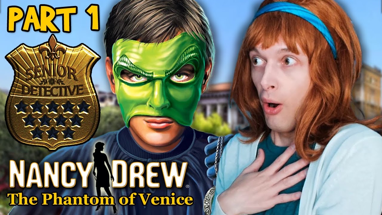 Nancy Drew: The Phantom of Venice (SENIOR DETECTIVE) - Part 1 - YouTube