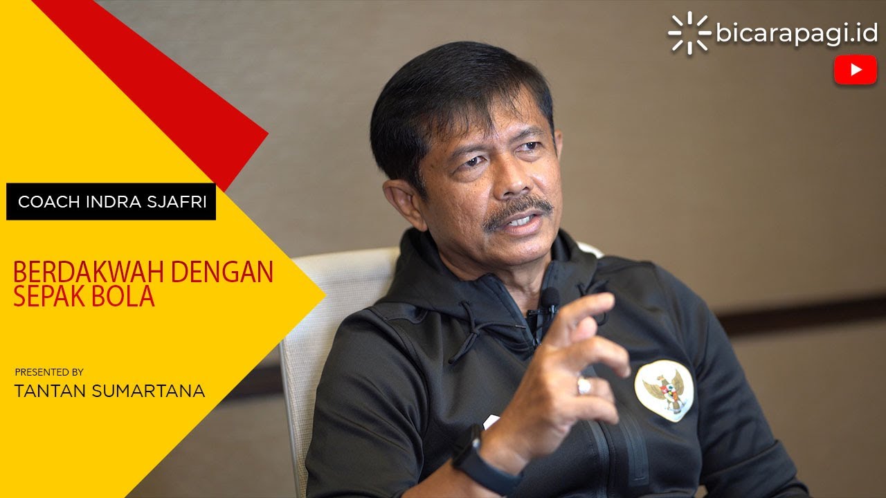 Coach Indra Sjafri – Berdakwah Dengan Sepak Bola - YouTube