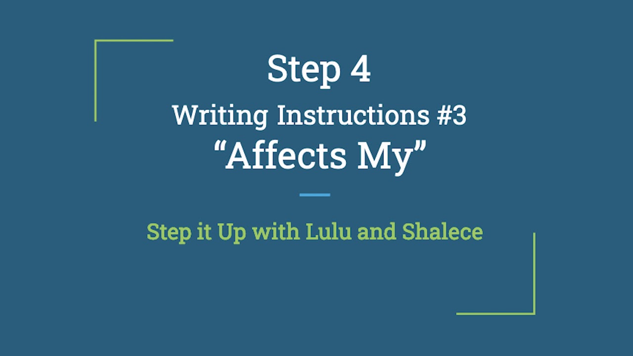 Step 4 Writing Instructions #3 Affects my - YouTube