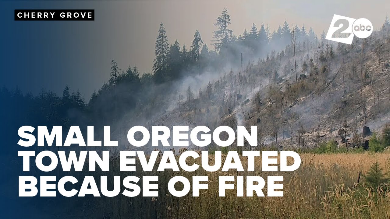 Residents of small Oregon town ordered to evacuate as wildfire burns ...