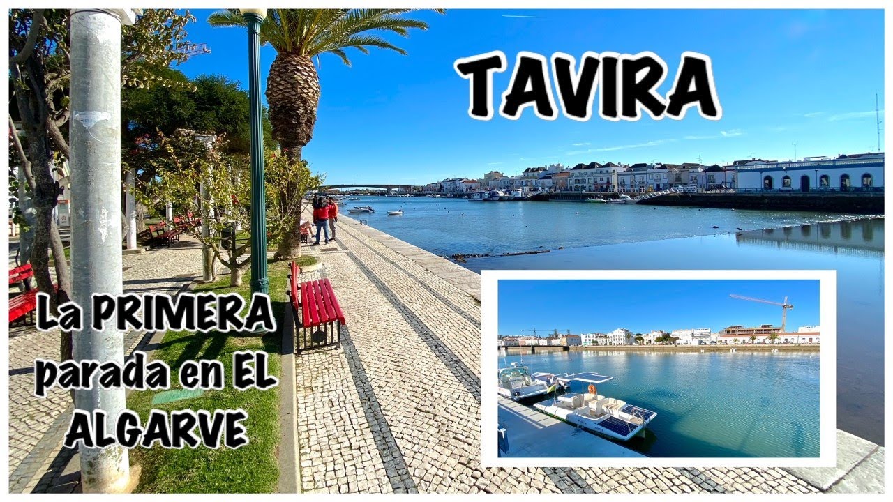 TAVIRA, la PRIMERA parada en EL ALGARVE si venimos desde ESPAÑA ...