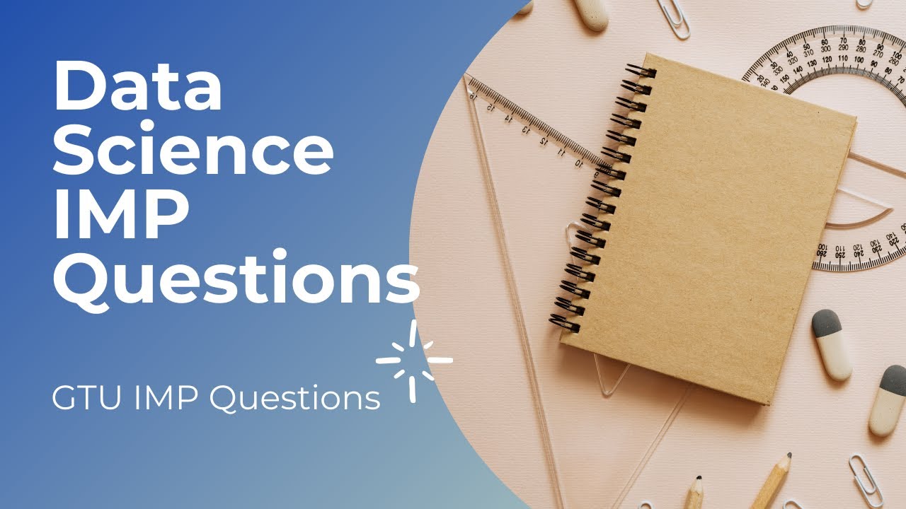 Data Science GTU IMP Questions YouTube data-science-gtu-imp-questions-youtube