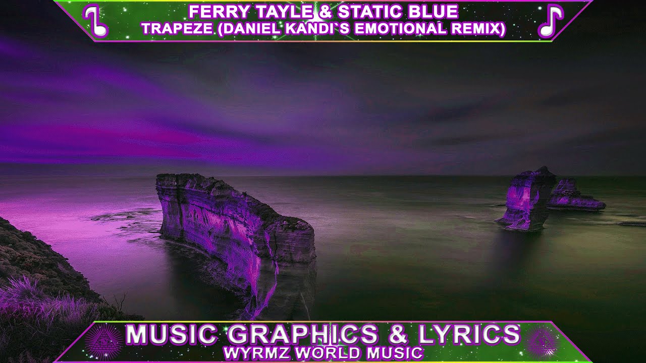 TRAPEZE - Ferry Tayle & Static Blue (Daniel Kandi`s Emotional Remix ...