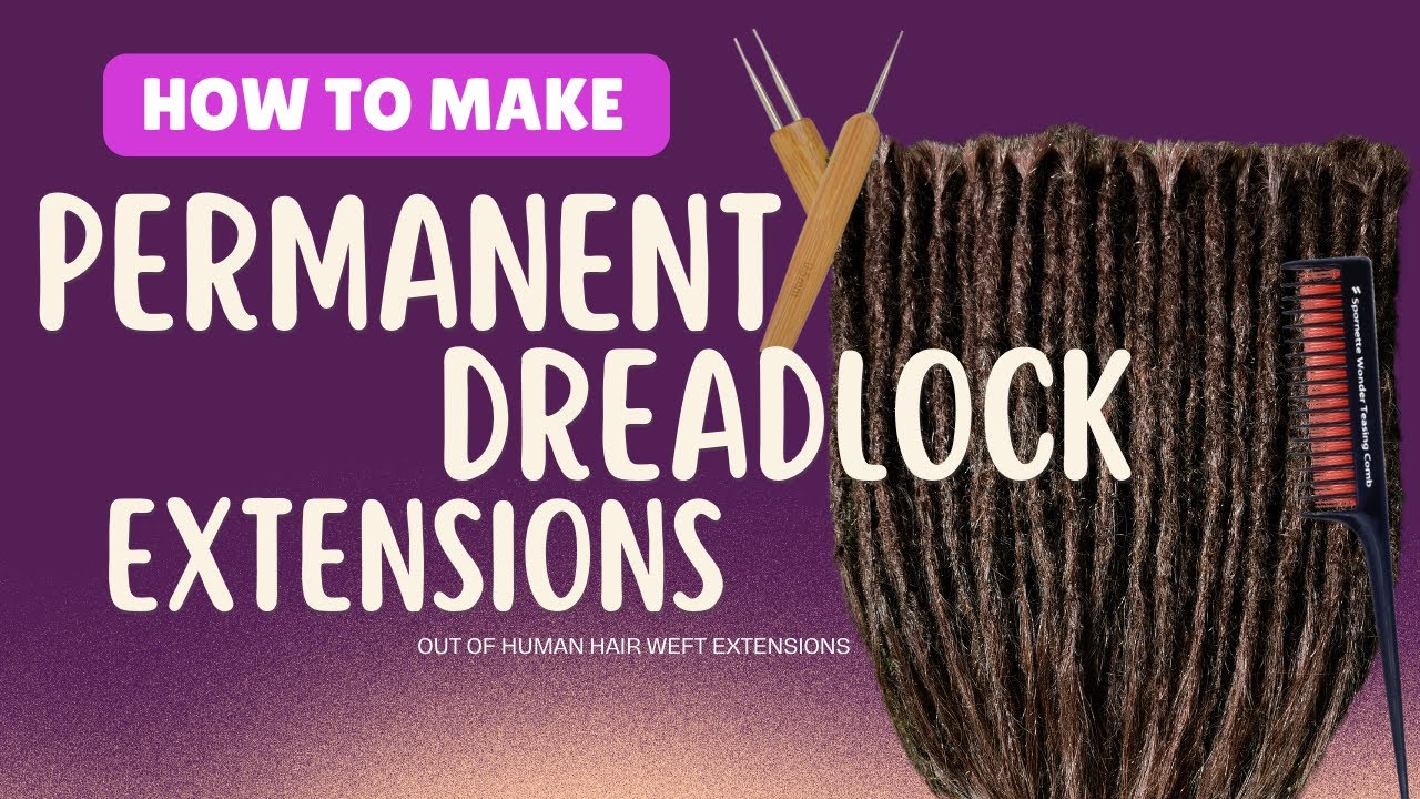 How to Make Permanent Human Hair Dreadlock Extensions | Full Tutorial - YouTube
