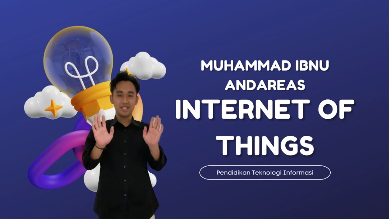UTS Multimedia Pembelajaran Interaktif | Internet Of Things | Muhammad ...