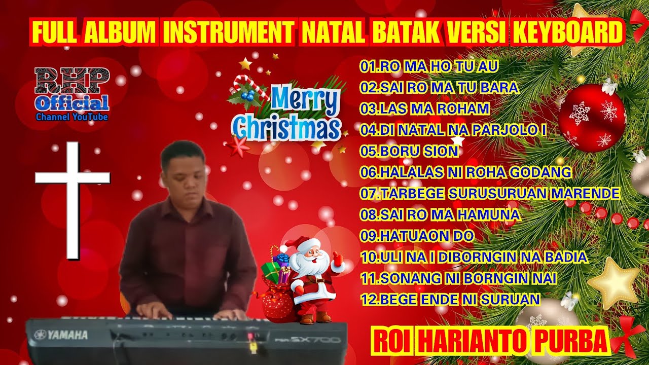FULL ALBUM INSTRUMENT NATAL BATAK VERSI KEYBOARD || ROI HARIANTO PURBA ...