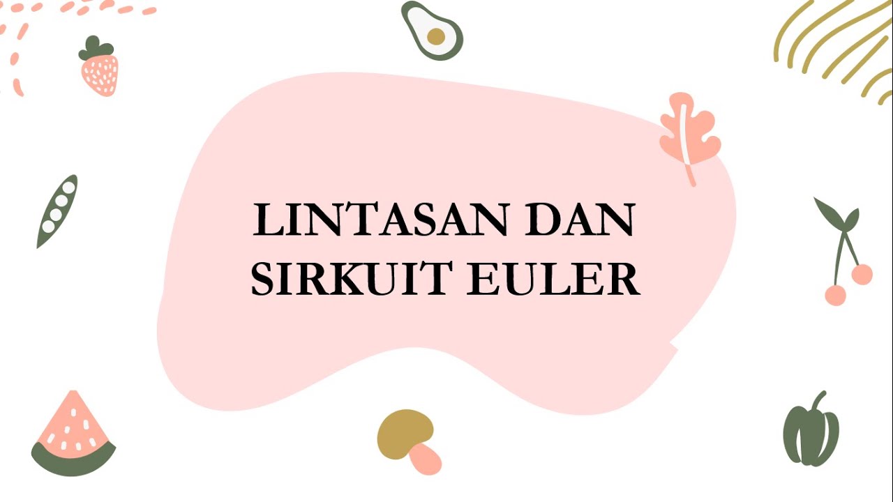 Teori Graf: Lintasan dan Sirkuit Euler - YouTube