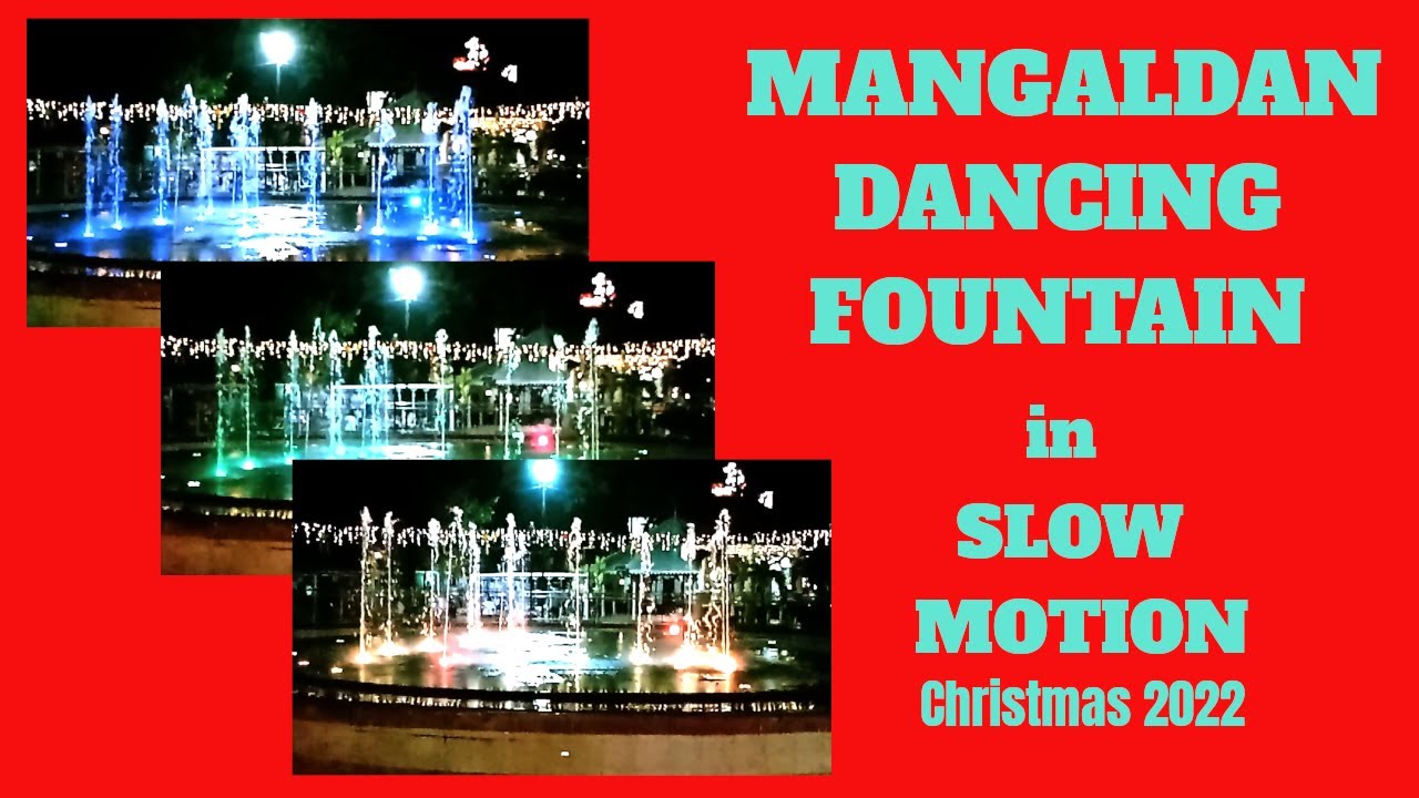 MANGALDAN DANCING FOUNTAIN in SLOW MOTION Christmas 2022 - YouTube