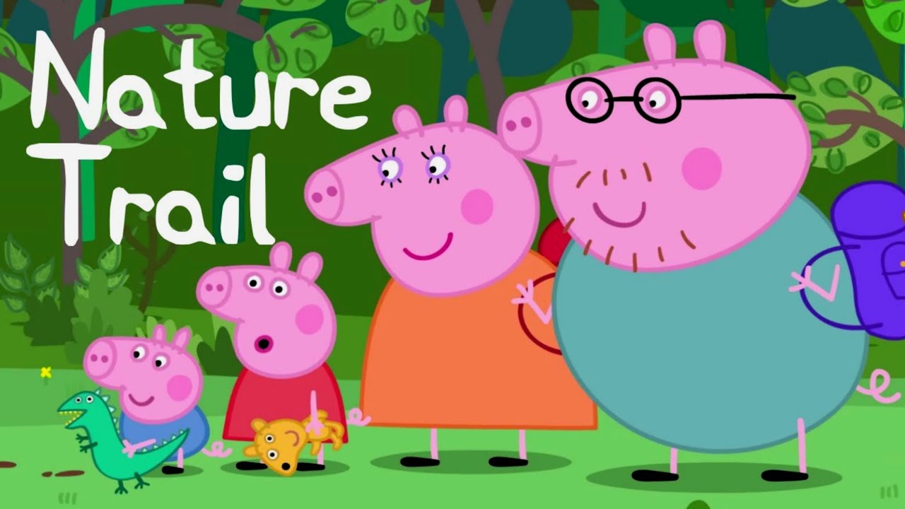 Peppa pig / Nature trail story - YouTube