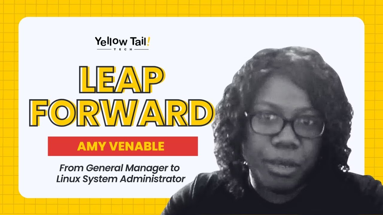 Leap Forward Stories | Amy Venable | AWS For Jobs | Yellow Tail Tech ...