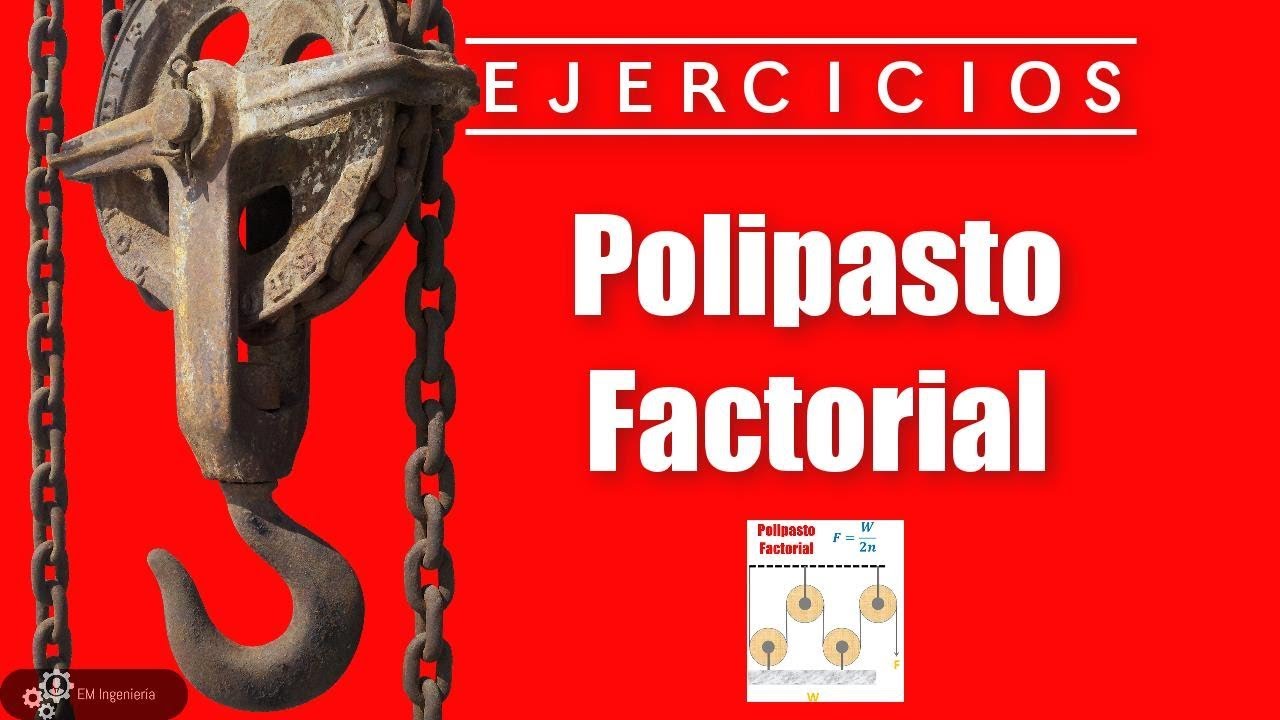 Polipasto factorial ejercicios - YouTube