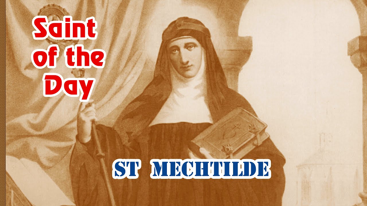 St Mechtilde | Saint of the Day with Fr Lindsay | 26 February 2021 ...