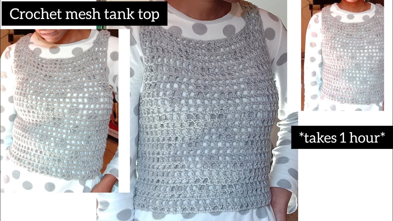 Crochet mesh tank top | crochet mesh vest in any size - YouTube