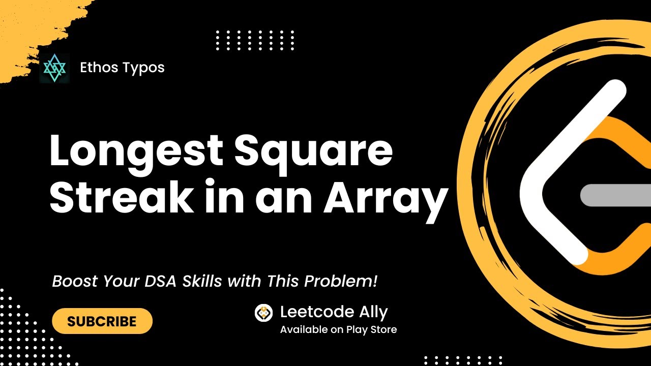 Longest Square Streak In An Array Leetcode Youtube 8954
