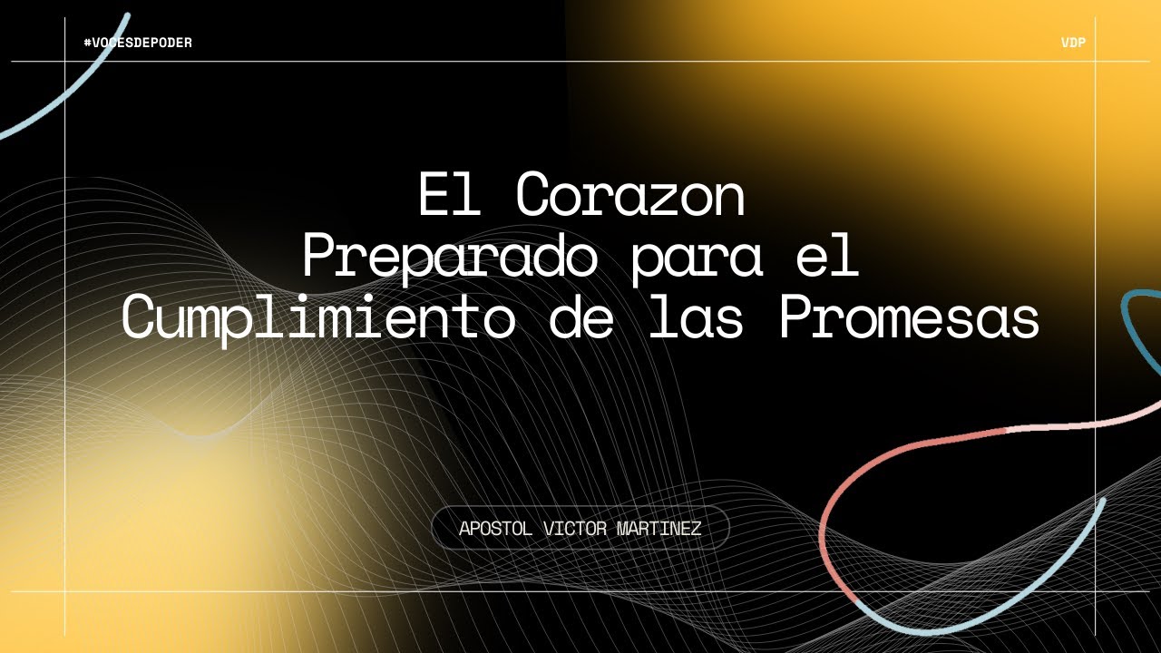 El Corazon Preparado Para El Cumplimiento De Las Promesas - YouTube