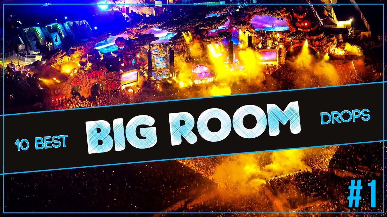 10 Best Big Room Drops 2017 #1 - YouTube