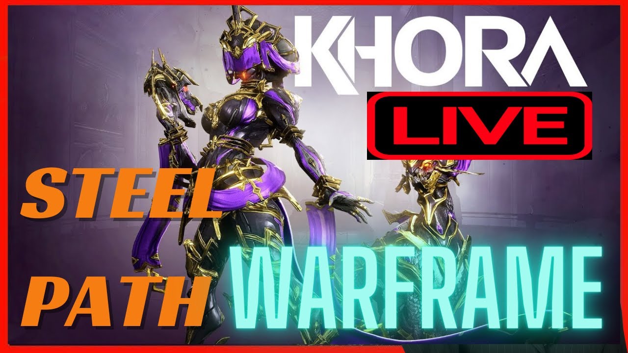 WARFRAME KHORA PRIME STEEL PATH GAMEPLAY BONUS META BUILD - YouTube