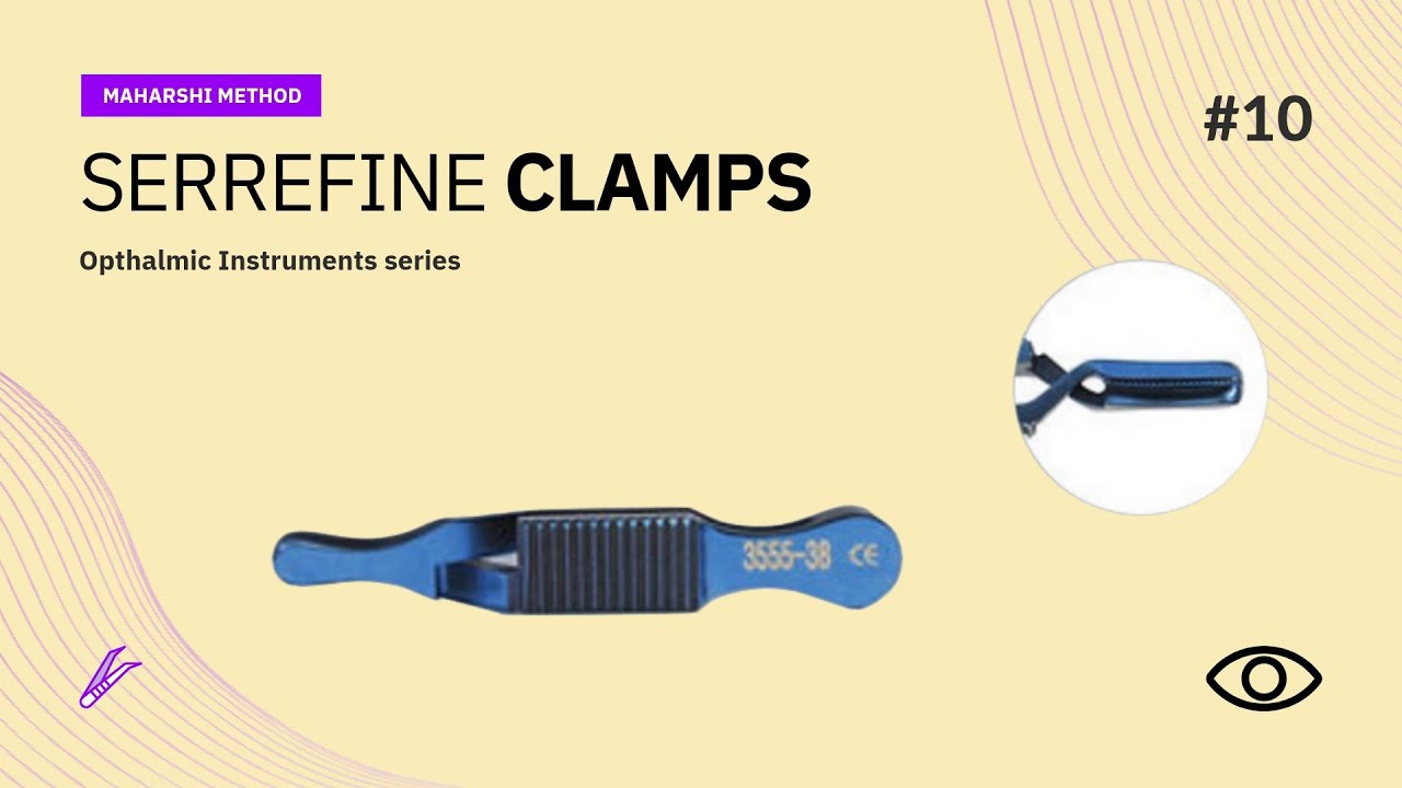 SERREFINE CLAMS | Opthalmic instruments series - YouTube