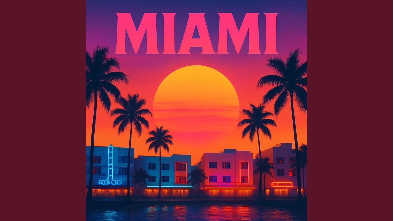 Miami - YouTube