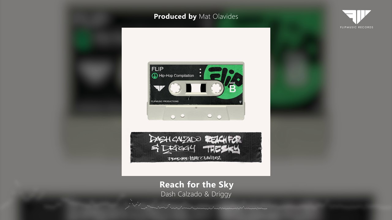 Dash Calzado & Driggy - Reach for the Sky (Prod. by Mat Olavides) - YouTube