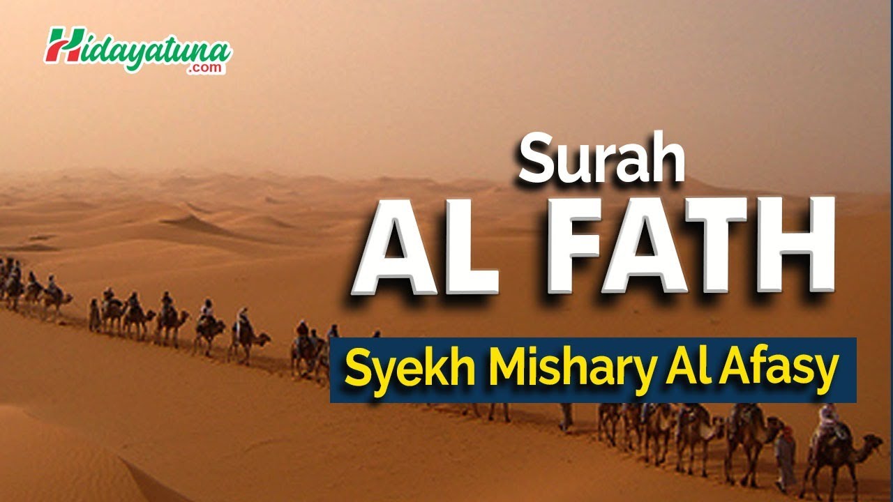 Murrotal Merdu Syekh Mishary Al Afasy - Surat Al Fath ( Arab & Terjemah ...