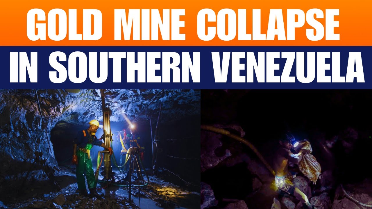 LIVE: At Least 14 Dead In Gold Mine Collapse In Southern Venezuela’s El ...